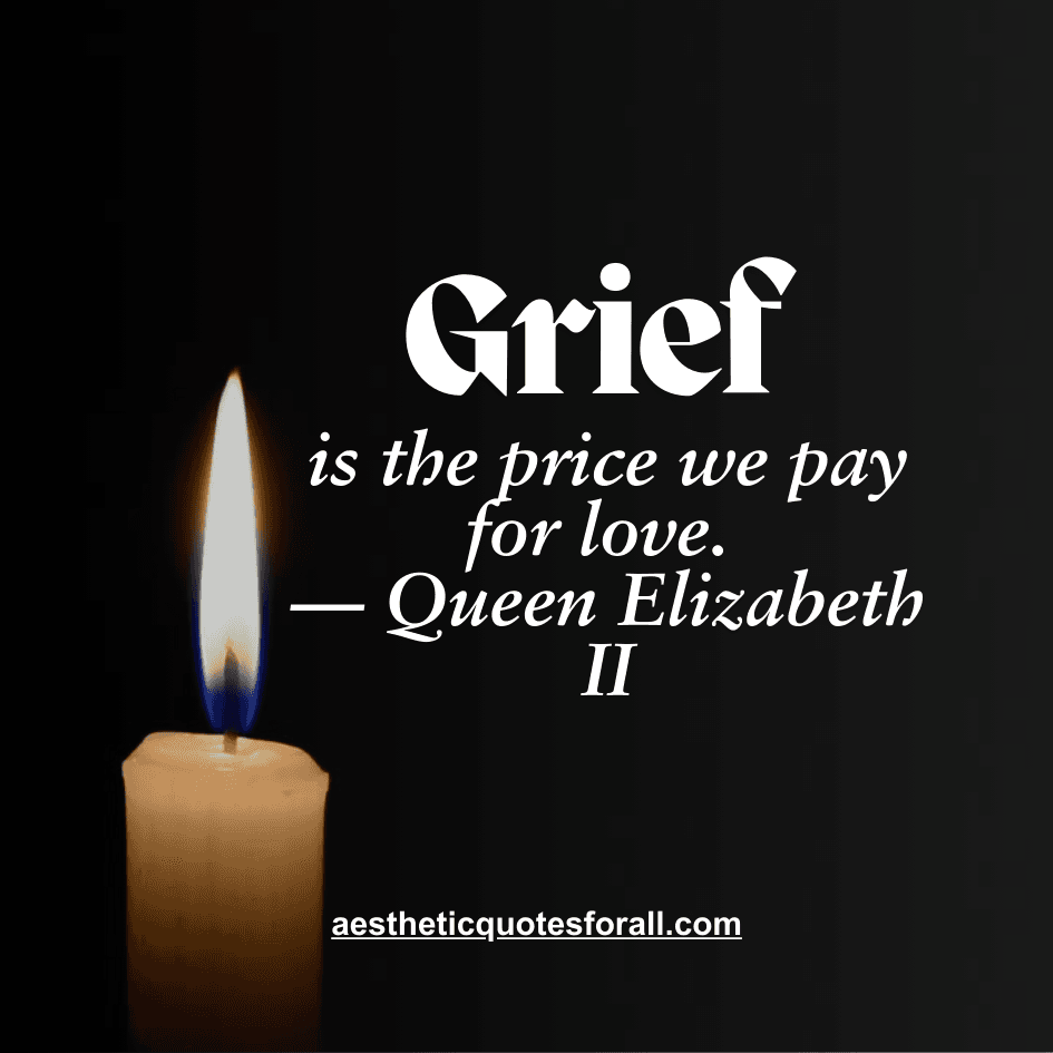 Grief Quotes - Aesthetic Quotes for All